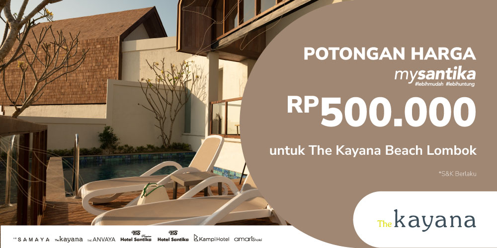 Info & Kode Voucher Promo Khusus The Kayana Lombok 2024 - 500.000 - MyValue